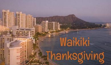Waikiki Thanksgiving Dining & Events 2024 - Go Visit Hawaii